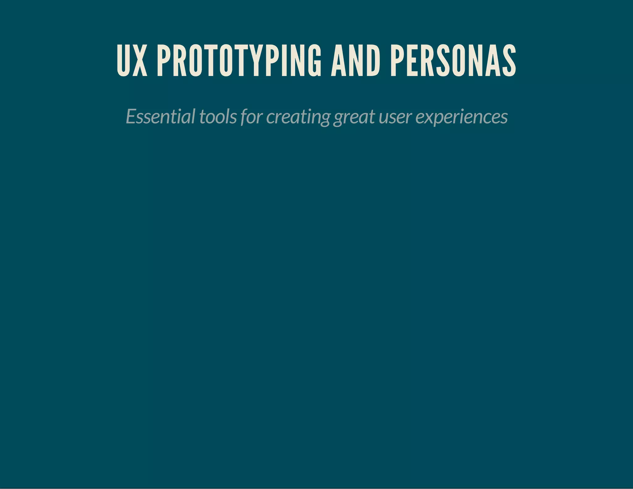 UX Prototyping and Personas 9 25-15 | PPT