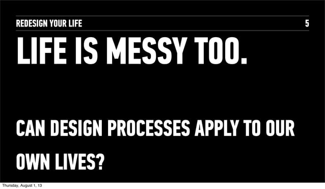 Ux redesign your life sxsw 2014 | PPT