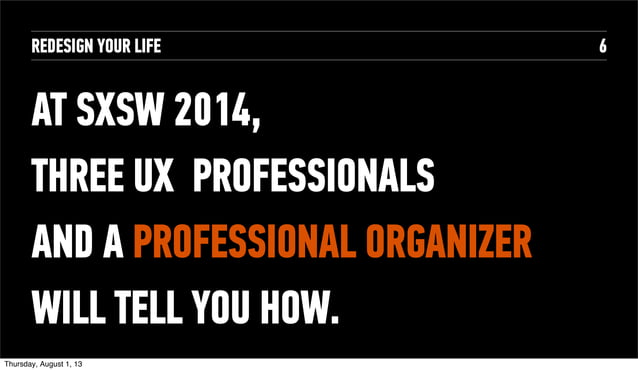 Ux redesign your life sxsw 2014 | PPT