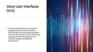 Top UX UI Design Trends in 2024 while creating Applications | PPTX ...