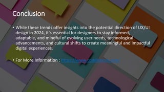 Top UX UI Design Trends in 2024 while creating Applications | PPTX ...