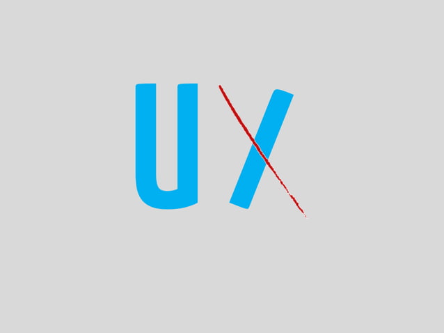 UX is not UI! | PPTX