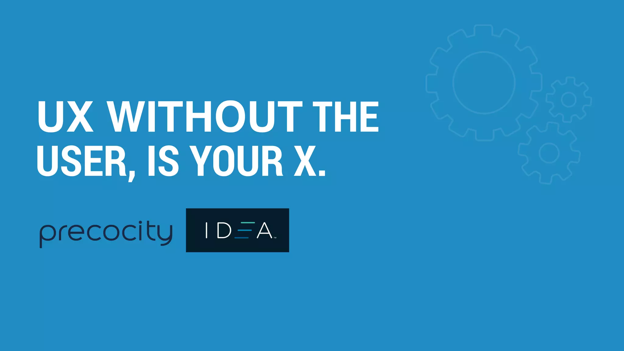 UX Without the U Is Your X | PPT