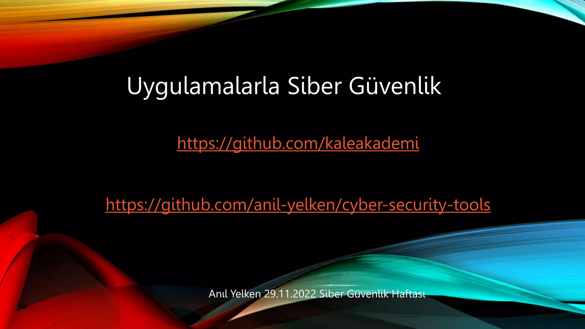 uygulamalarla siber güvenlik-siber guvenlik haftasi.pptx