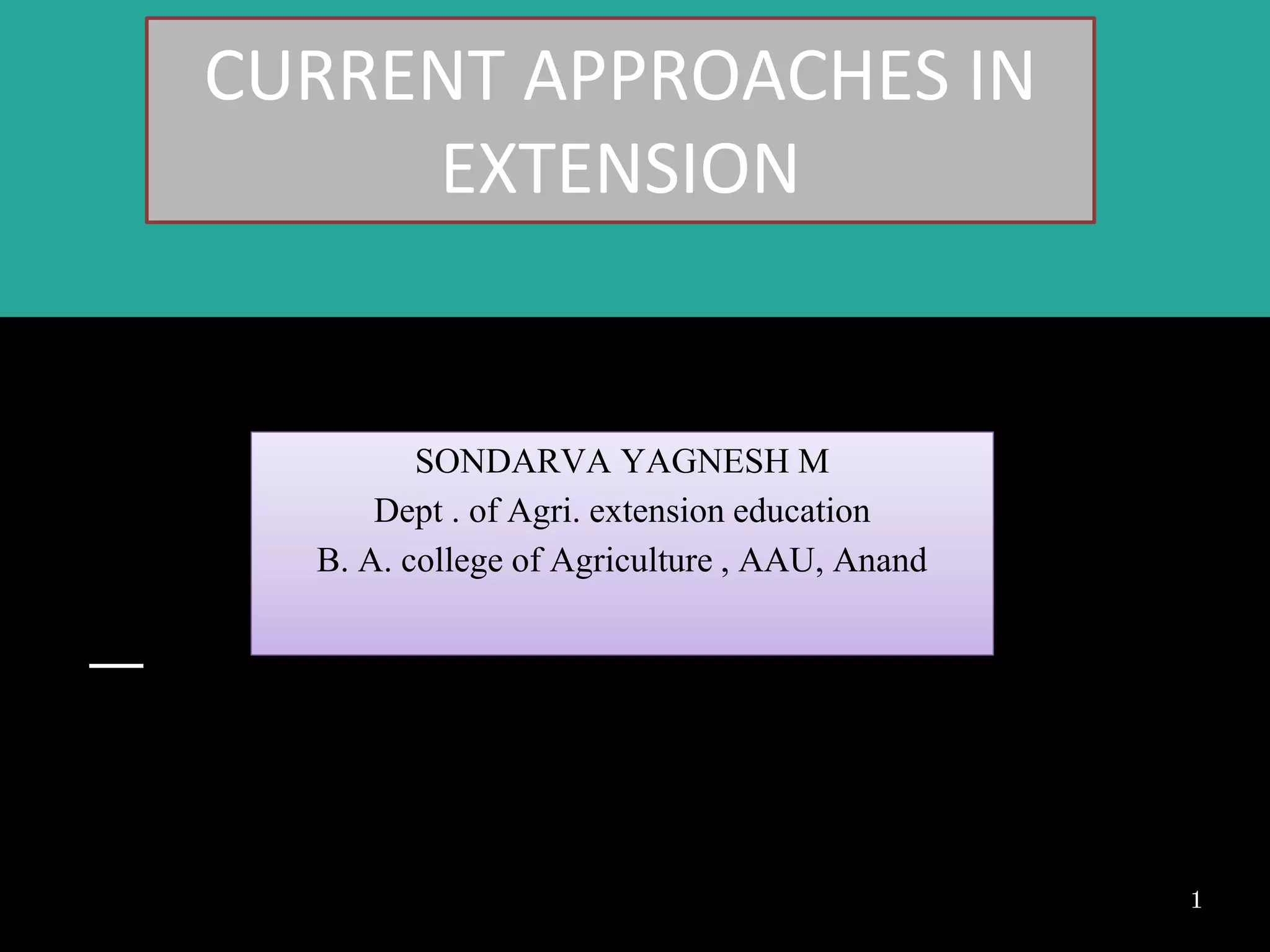 Current approaches in extension | PPTX
