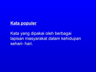 Kata kajian-dan-kata-populer | PPT
