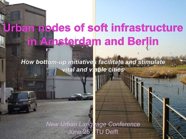 Urban nodes of soft infrastructure in Amsterdam and Berlin | PPT