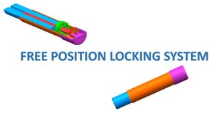 DESIGN OF FREE POSITION LOCKING SYSTEM. | PDF