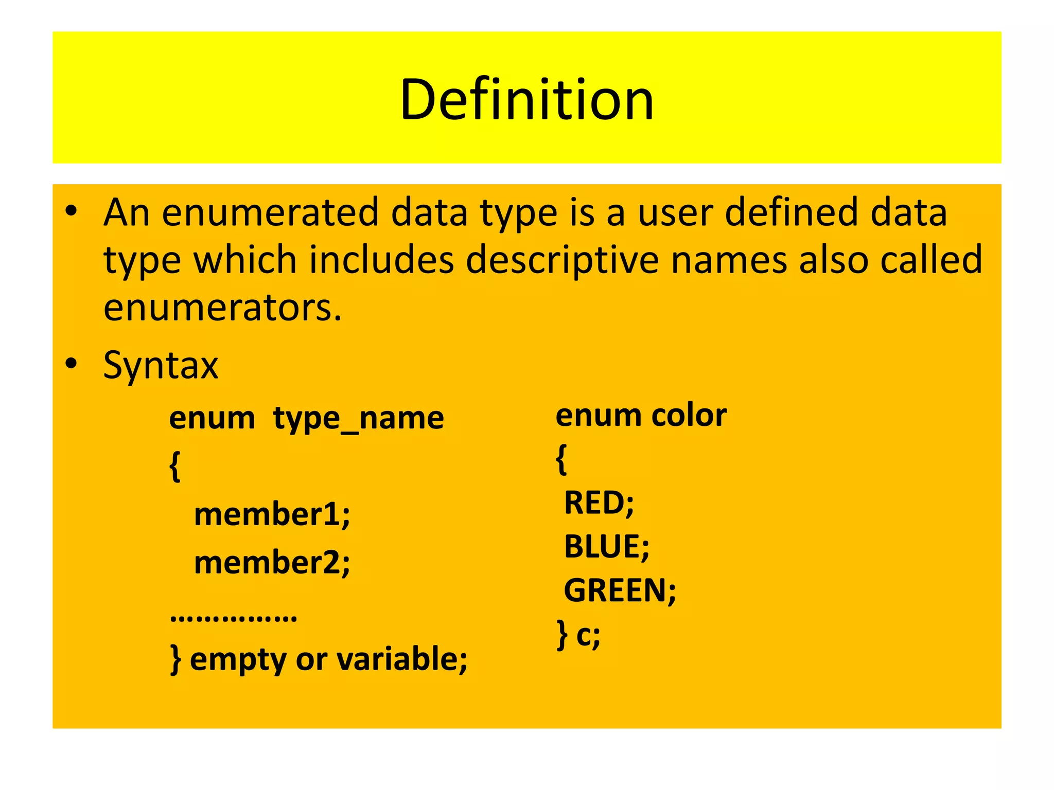 structures in C and Union in C, enumerated datatype | PPTX