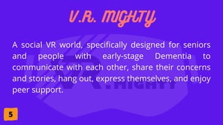 VR Mighty pitch | PDF | Brain and Nervous System Disorders | Diseases and Conditions