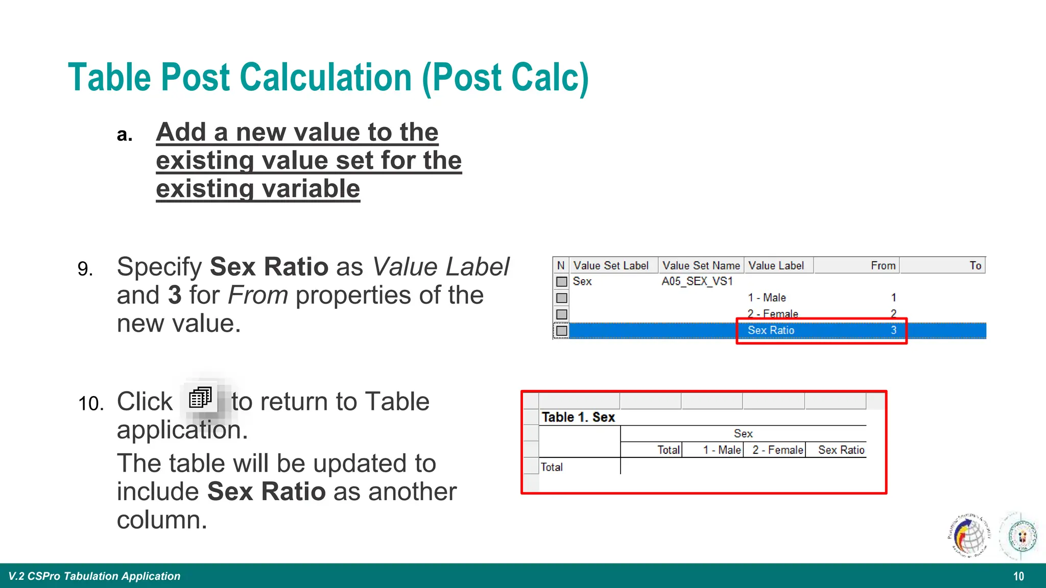 V.6 CSPro Tabulation Application_Creating Tables with PostCalc Application.pptx