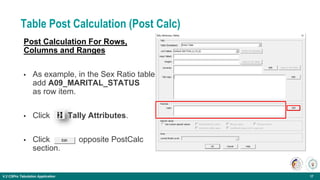 V.6 CSPro Tabulation Application_Creating Tables with PostCalc Application.pptx