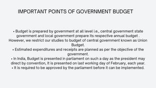 Government budget and its componentsnents | PPTX