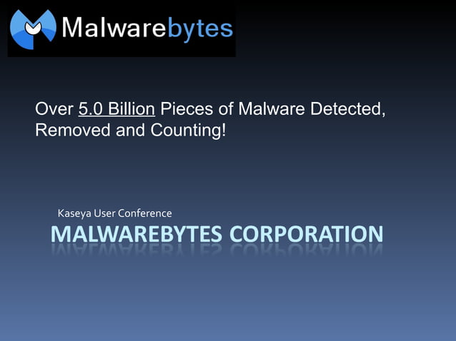 Kaseya Connect 2011 - Malwarebytes - Marcin Kleczynski | PPT