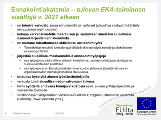 Varsinais-Suomen Ennakointiakatemia -hankkeen esittely | PPTX