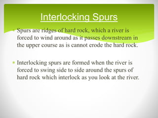 V shaped valleys and interlocking spurs | PPTX