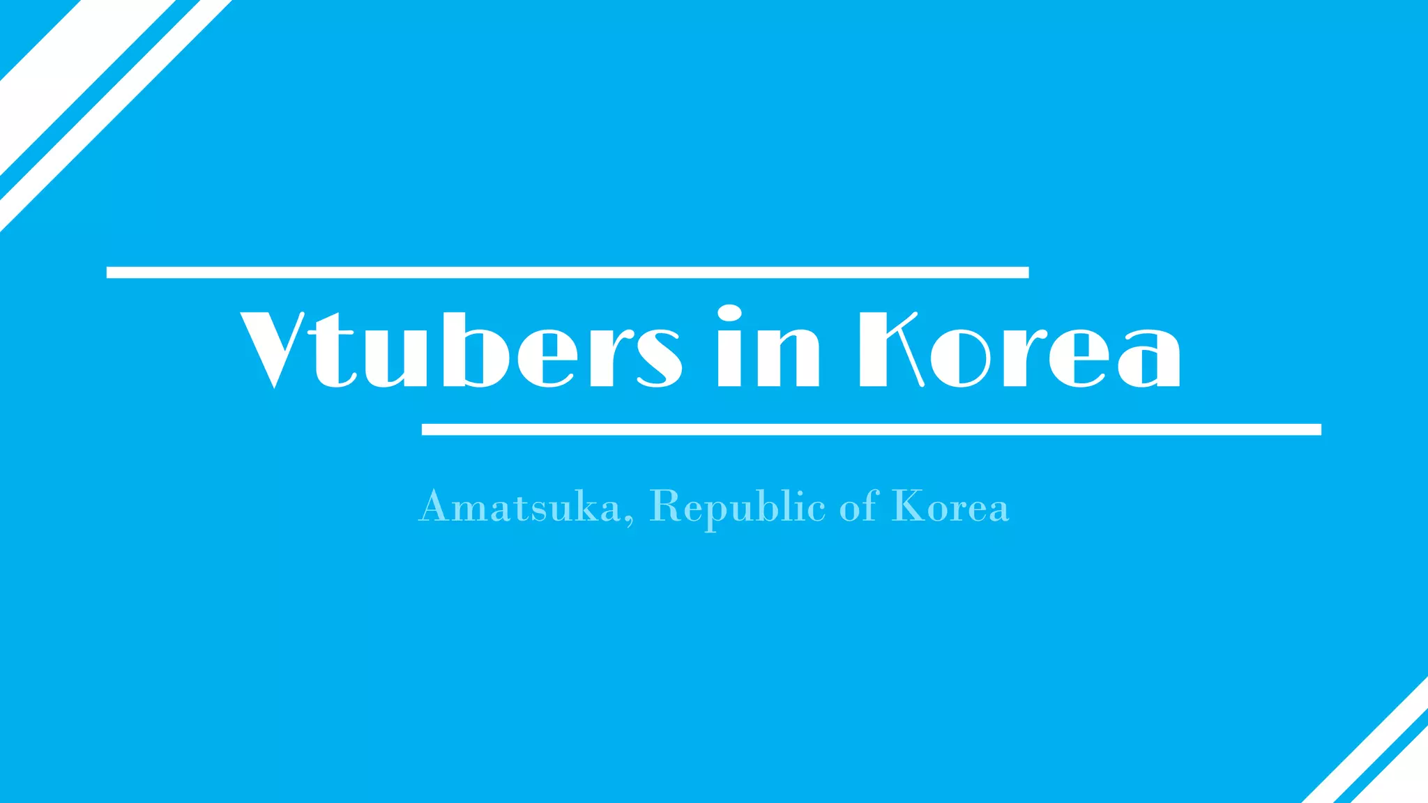 V-To World - VTuber in Korea - Amatsuka | PDF