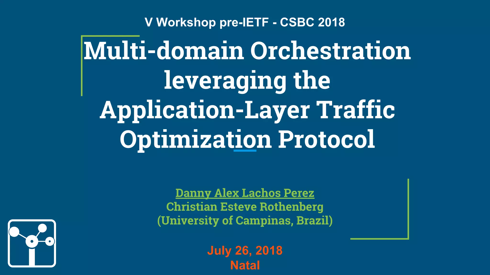 Multi-domain Orchestration leveraging the Application-Layer Traffic Optimization (ALTO) Protocol ...