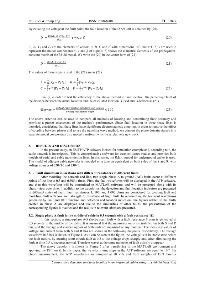 Comparative Detection And Fault Location In Underground Cables Using