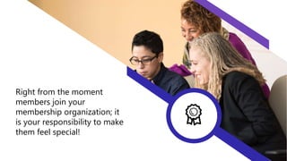 How to welcome members in a membership organization? | PPTX