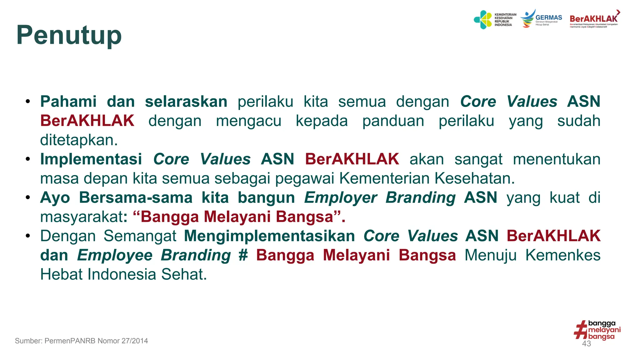 Implementasi Core values ASN BerAKHLAK & Employee Branding Bangga ...