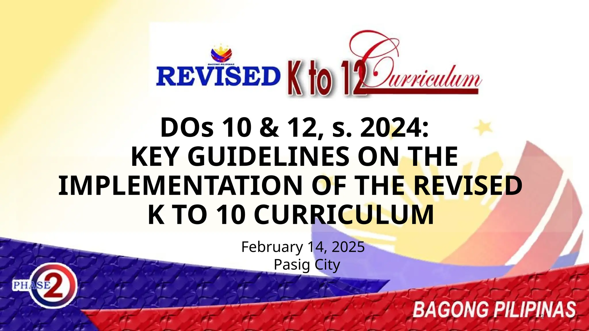 V1_PPT_DO-10_Guidelines_Revised_K_to_10_Curriculum.pptx