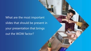 Top 5 must have slides in your PowerPoint presentation | PPTX ...