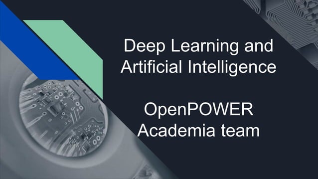 V2.0 open power ai virtual university deep learning and ai introduction | PPT
