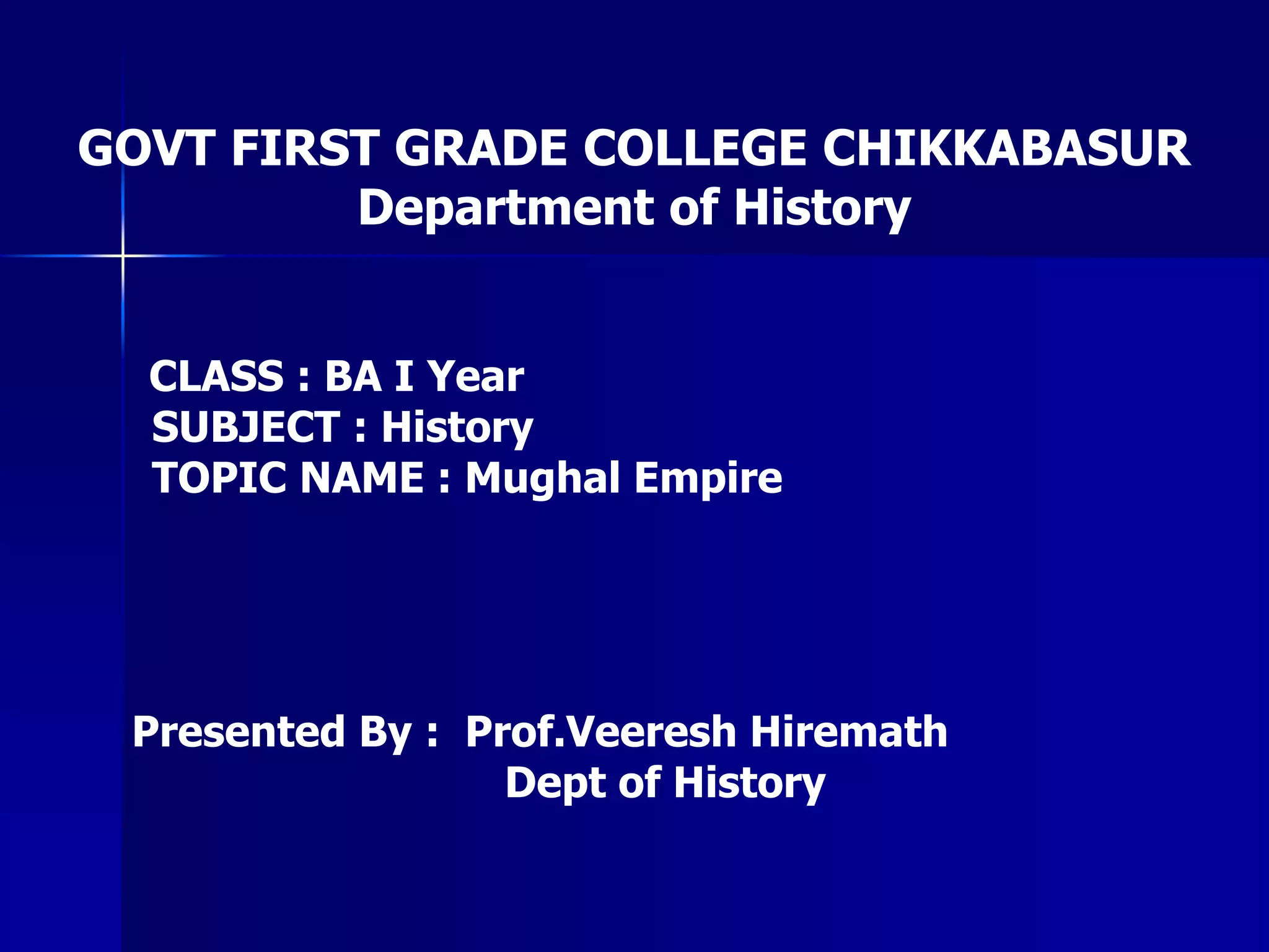 GFGC CHIKKABASUR ( MUGHAL EMPIRE ) | PPT