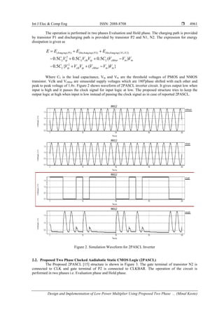 Design and Implementation of Low Power Multiplier Using Proposed Two Phase Clocked Adiabatic ...