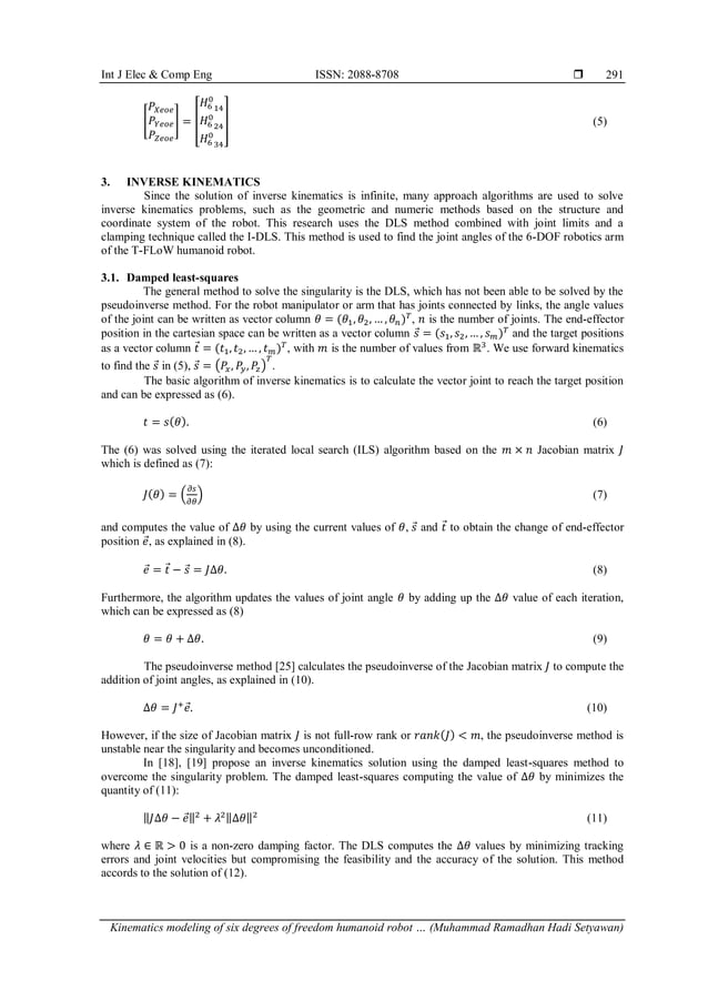 Kinematics modeling of six degrees of freedom humanoid robot arm using improved damped least ...