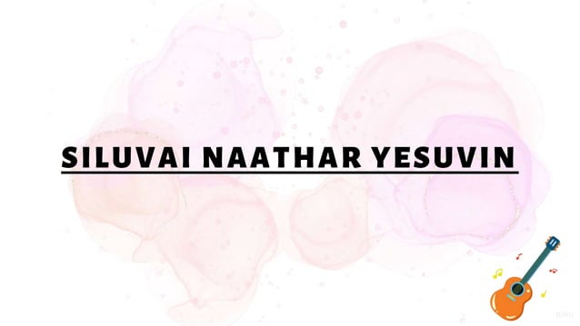 Siluvai naadhar yesuvin song- English lyrics.pptx