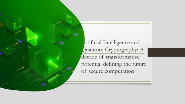 Artificial Intelligence and Quantum Cryptography | PPTX