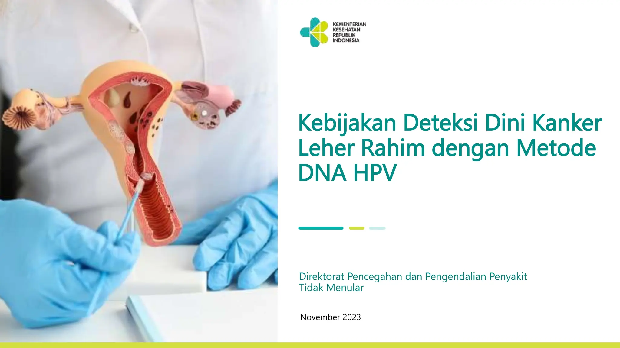 V3. Kebijakan Penanggulangan Kanker Leher Rahim dan Rencana Perluasan Implementasi DNA HPV.pptx