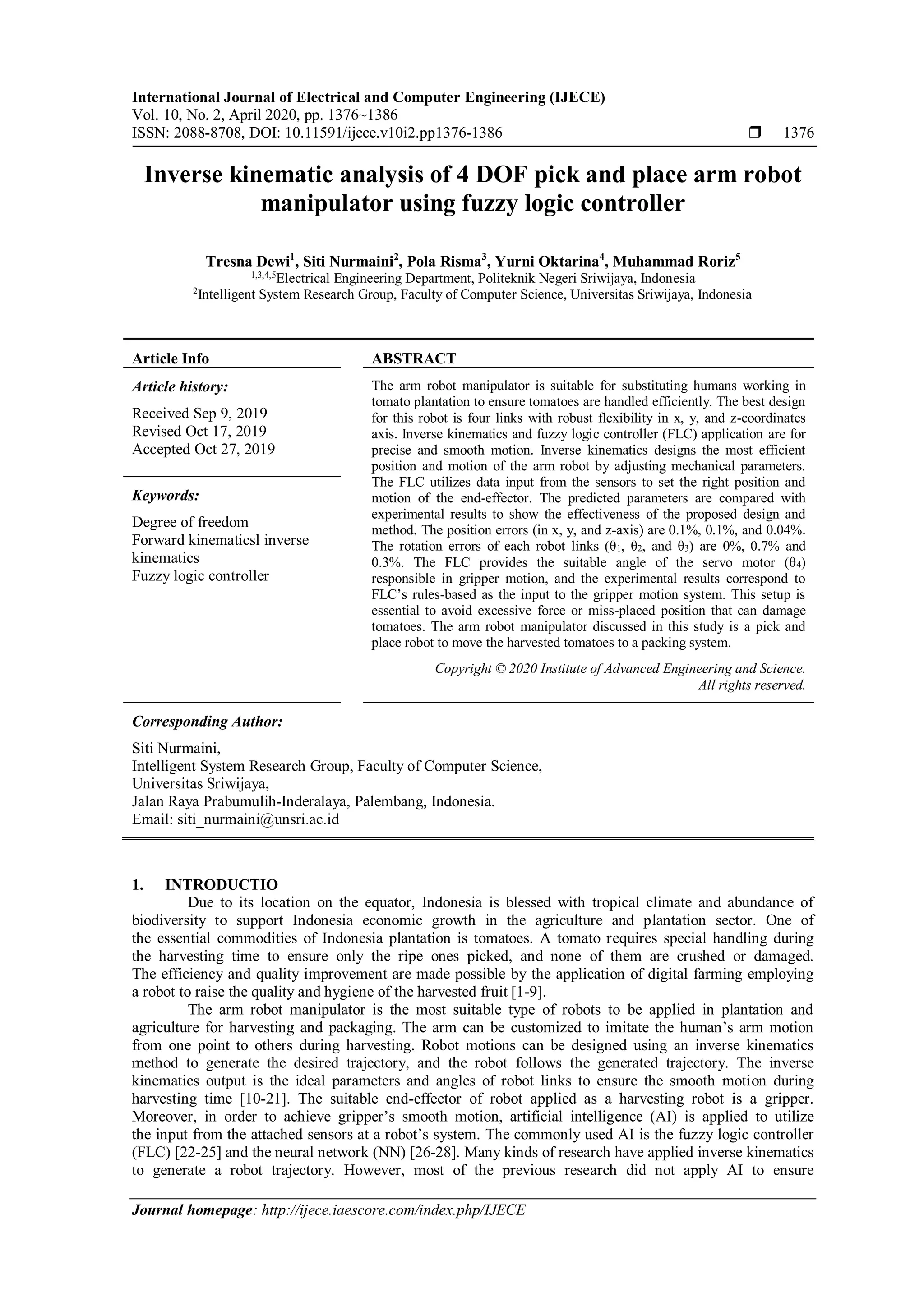 Inverse kinematic analysis of 4 DOF pick and place arm robot manipulator using fuzzy logic ...