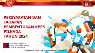 v3 BAHAN PERSYARATAN TAHAPAN PEMBENTUKAN KPPS.pptx