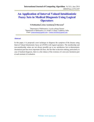 An Application of Interval Valued Intuitionistic Fuzzy Sets in Medical Diagnosis Using Logical ...