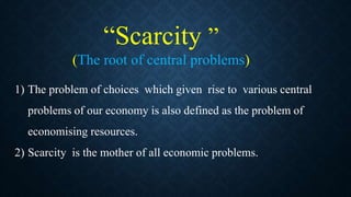 central problems of an economics (economics problem) | PPTX