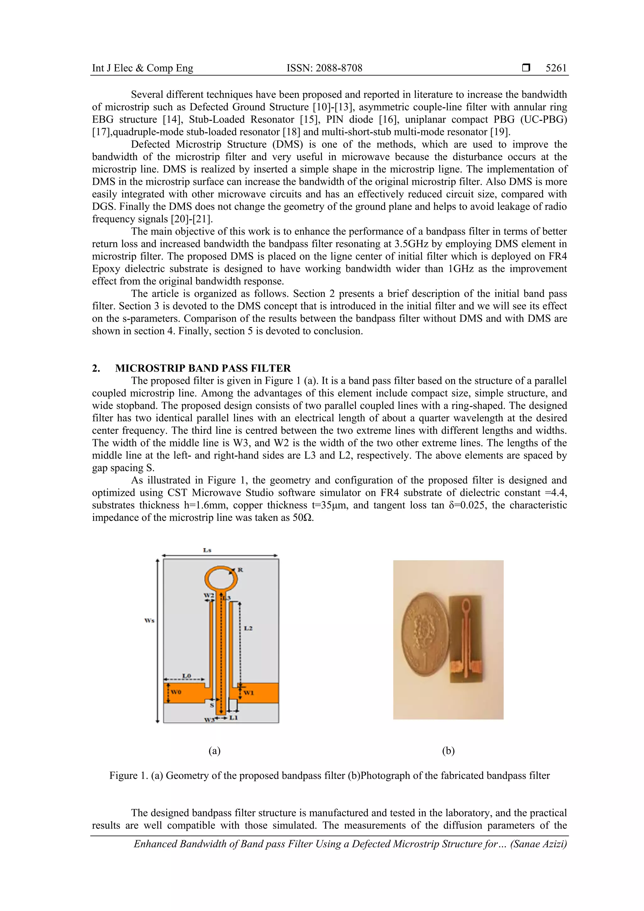 Enhanced Bandwidth Of Band Pass Filter Using A Defected Microstrip Structure For Wideband