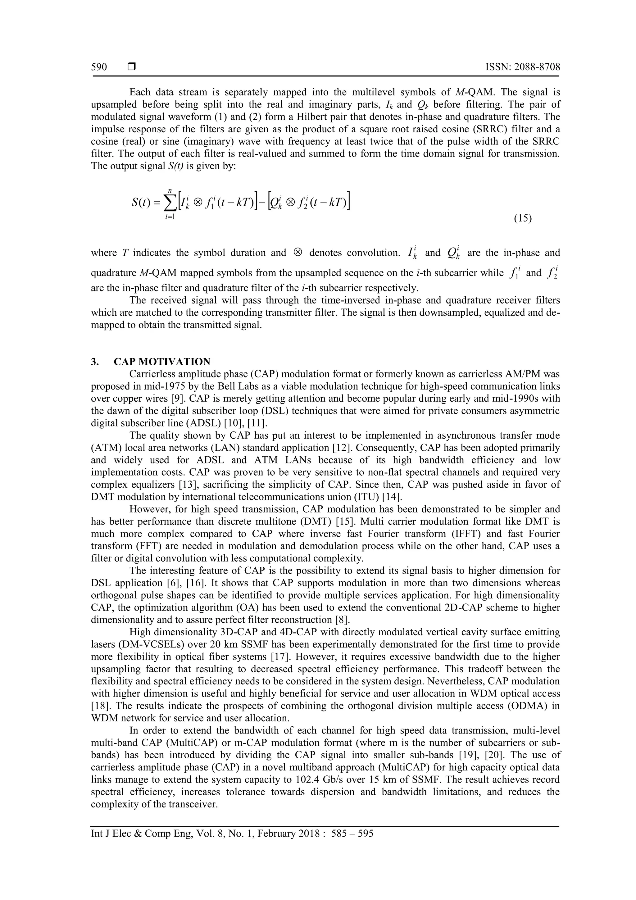 A Carrierless Amplitude Phase Cap Modulation Format Perspective And Prospect In Optical