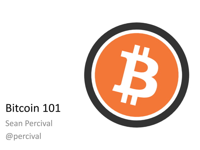 Bitcoin 101 Intro Presentation | PPTX