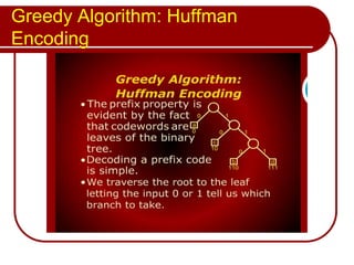 Greedy algorithm huffman encoding | PPT