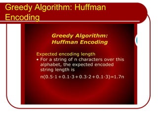 Greedy algorithm huffman encoding | PPT