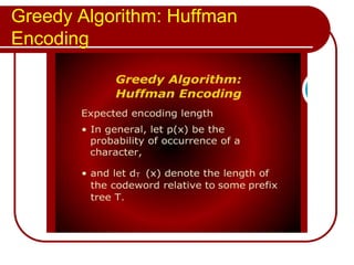Greedy algorithm huffman encoding | PPT