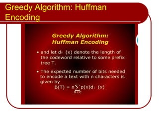 Greedy algorithm huffman encoding | PPT