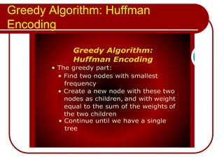 Greedy algorithm huffman encoding | PPT