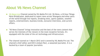 V6 news live | Telugu News Channel | PPTX | Television | Entertainment