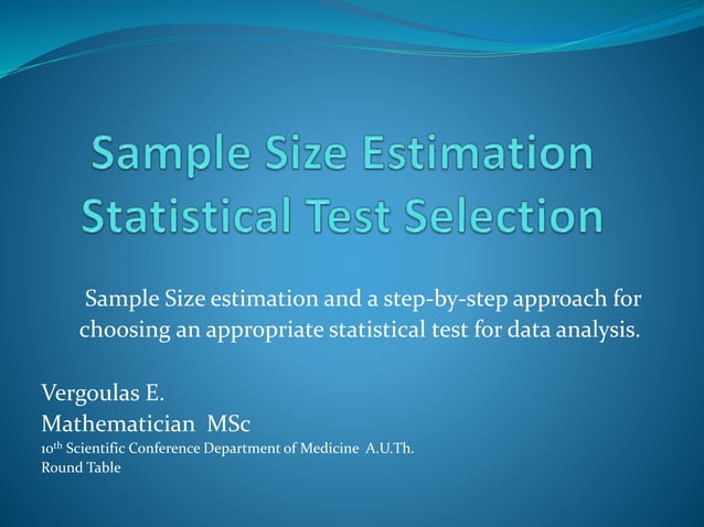 Sample Size Estimation and Statistical Test Selection | PPT