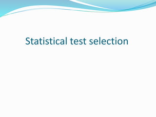 Sample Size Estimation and Statistical Test Selection | PPT