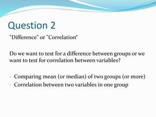 Sample Size Estimation and Statistical Test Selection | PPT